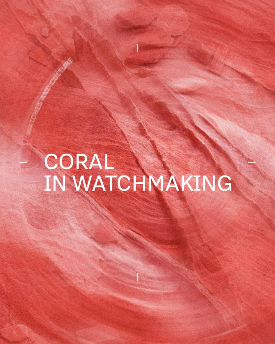 Coral in watchmaking. Coral in watchmaking. Coral in watchmaking. Coral ...